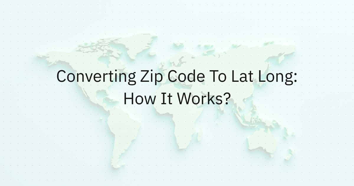 Zip Code to Lat Long – Convert Zip Codes to Latitude and Longitude Easily | Distancematrix.ai